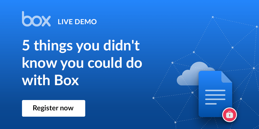 DEMO: 5 things you didn't know you could do with Box